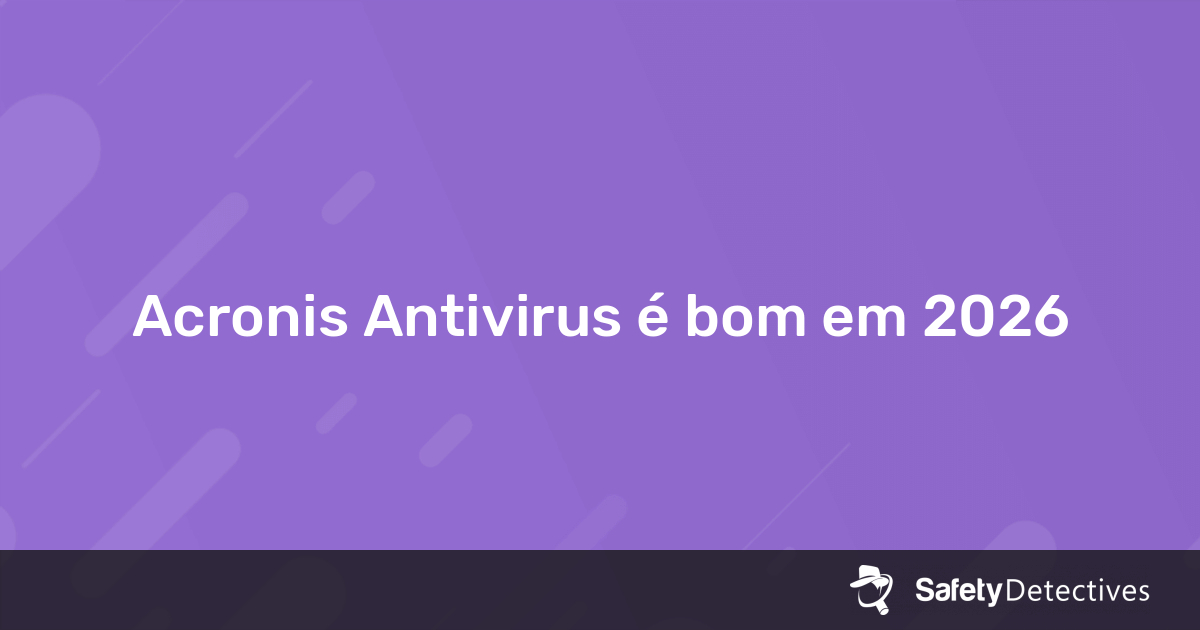 Avalia es Do Antiv rus Acronis 2025 Por Que 6 4 Avalia es Do Antiv rus Acronis 2025 Por Que 6 4