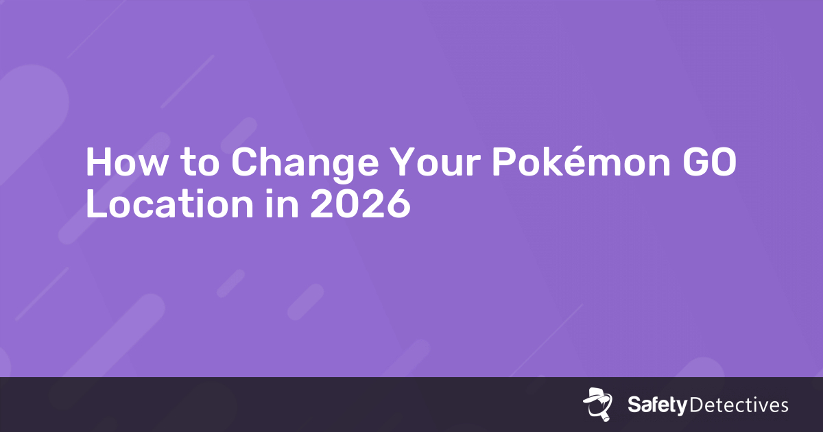 How to Change Your Pokémon GO Location in 2026
