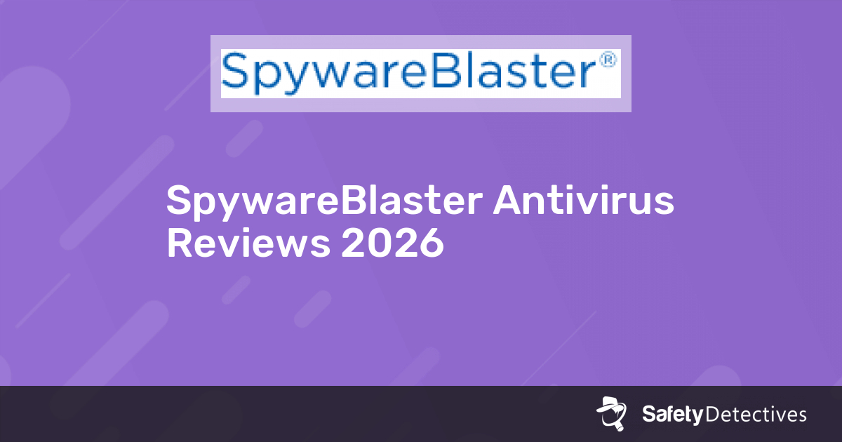 SpywareBlaster Antivirus Reviews 2026 – Why 0.0 Stars?