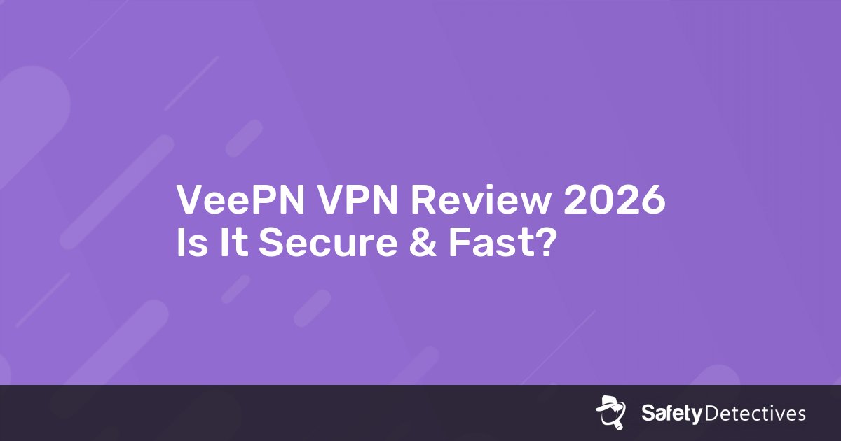 VeePN VPN Review 2026: Is It Secure & Fast?